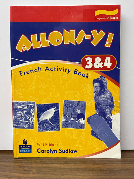 Allons-y! 3 & 4 Activity Book Pack, 2nd Edition by Carolyn Sudlow - T's ...