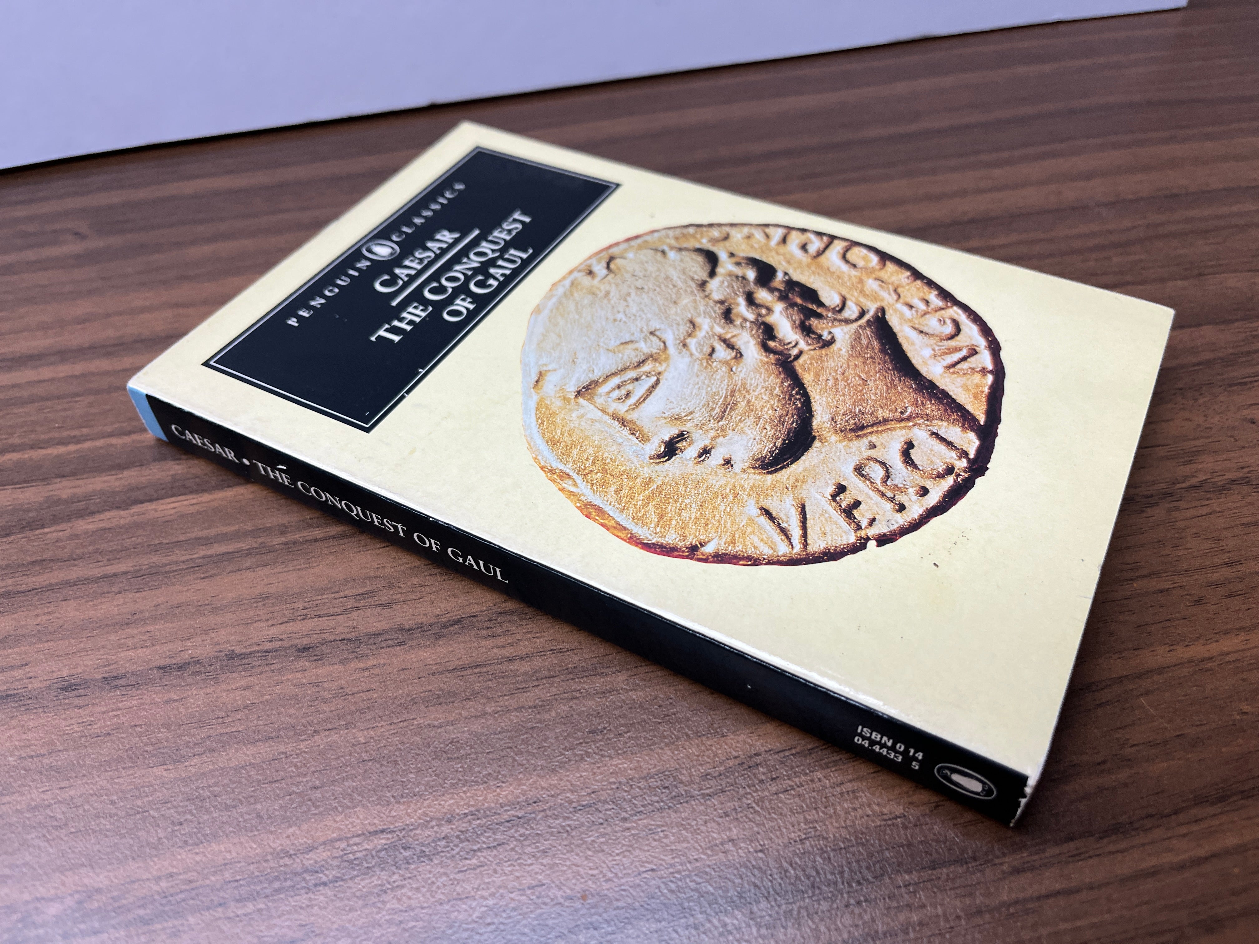 The Conquest of Gaul by Caesar (Translated by S. A. Handford, Revised - T's Textbooks