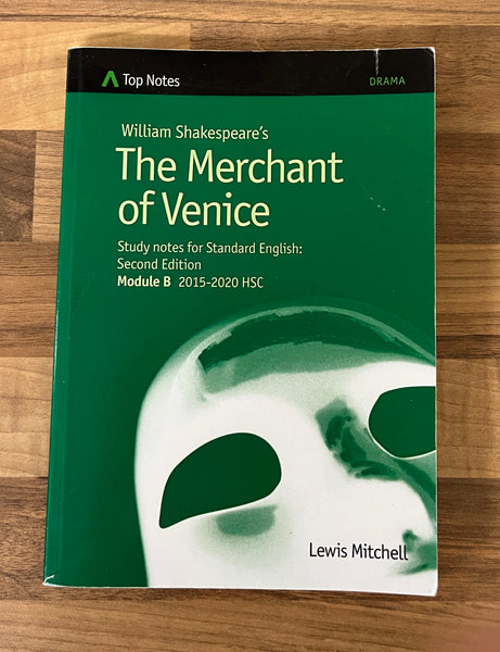 Top Notes William Shakespeare's The Merchant of Venice, Module B 2015 ...