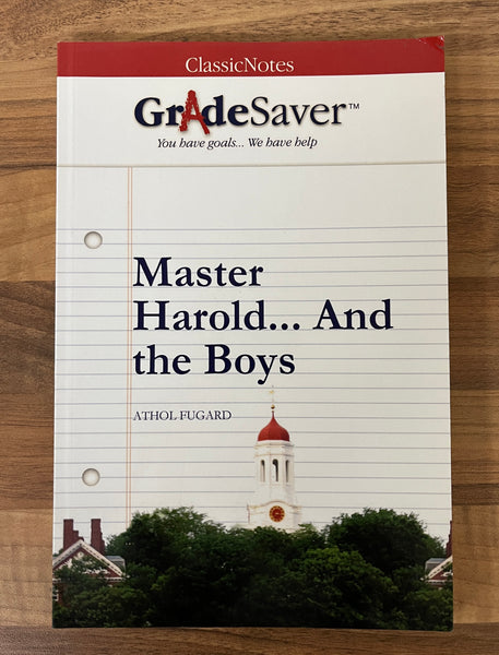 GradeSaver (TM) ClassicNotes: Master Harold... And the Boys by Kristen ...