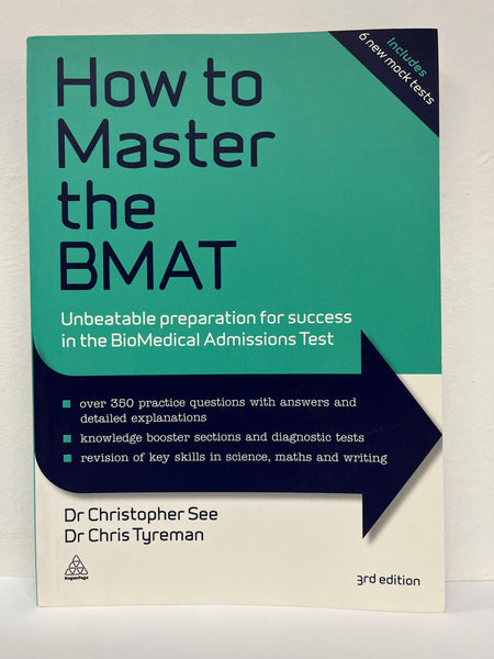 How to Master the BMAT: Unbeatable Preparation for Success in the Biom ...