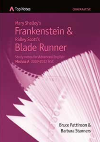 Top Notes: Mary Shelley’s Frankenstein & Ridley Scott’s Blade Runner ...